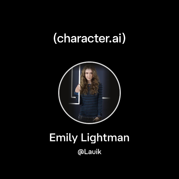 Chat with Emily Lightman | character.ai | Personalized AI for every ...