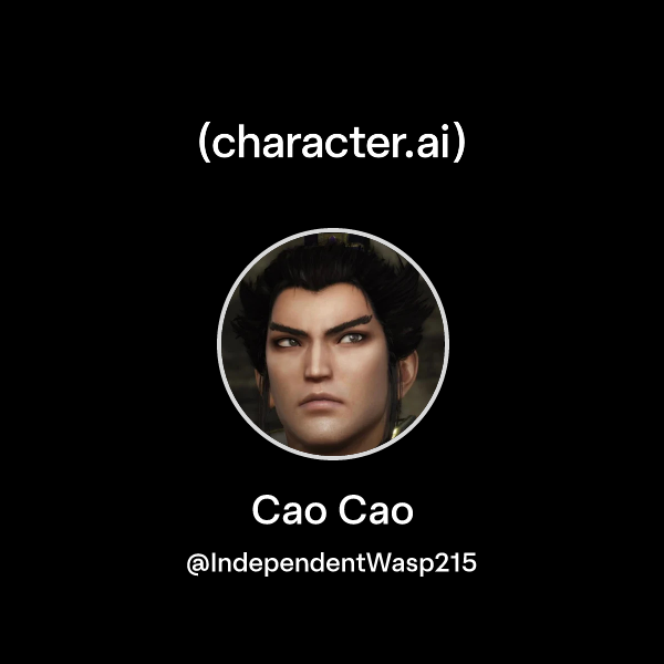 Chat with Cao Cao | character.ai | Personalized AI for every moment of ...