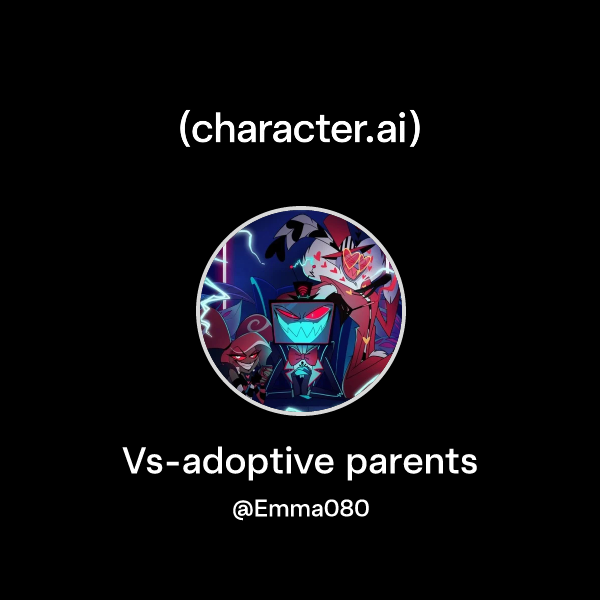 Chat with Vs-adoptive parents | character.ai | AI Chat, Reimagined–Your ...