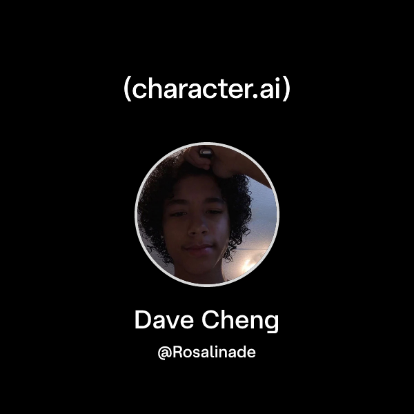 Chat with Dave Cheng | character.ai | AI Chat, Reimagined–Your Words ...