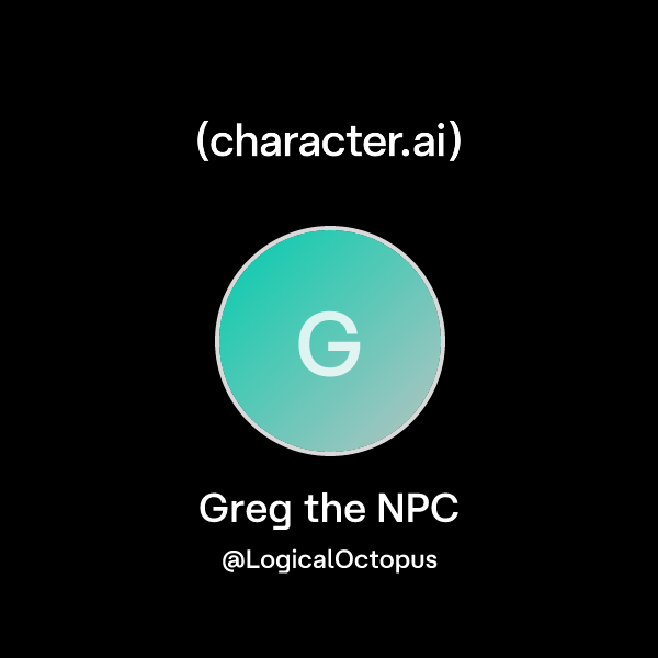 Chat with Greg the NPC | character.ai | AI Chat, Reimagined–Your Words ...