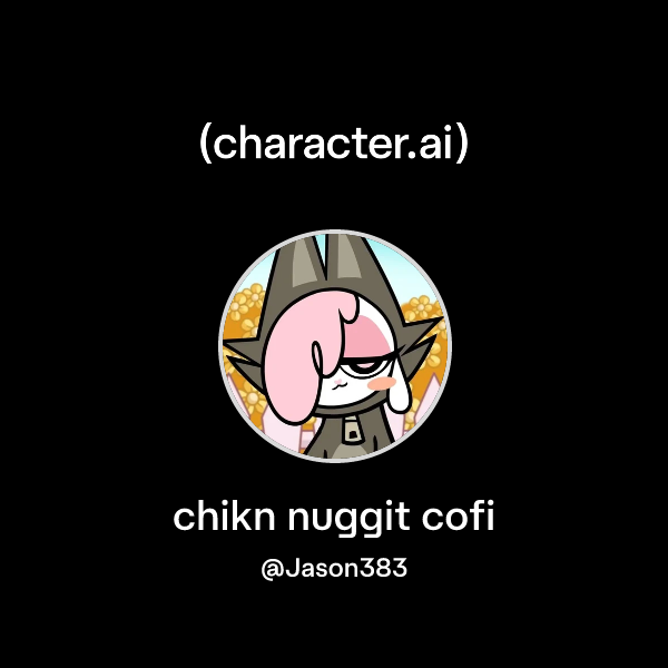 Chat with chikn nuggit cofi | character.ai | AI Chat, Reimagined–Your ...