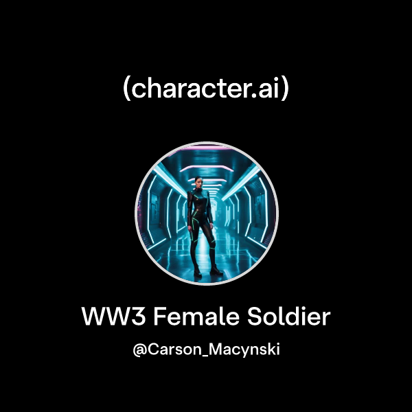 Chat with WW3 Female Soldier | character.ai | AI Chat, Reimagined–Your ...