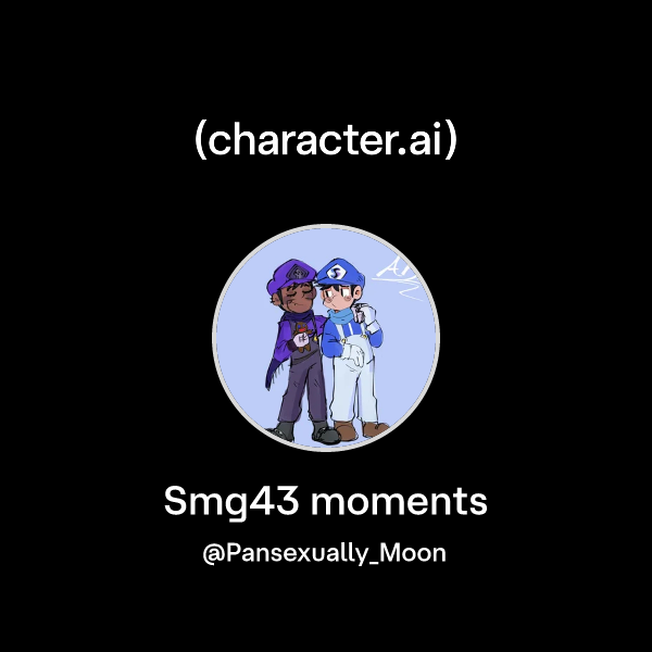 Chat with Smg43 moments | character.ai | AI Chat, Reimagined–Your Words ...