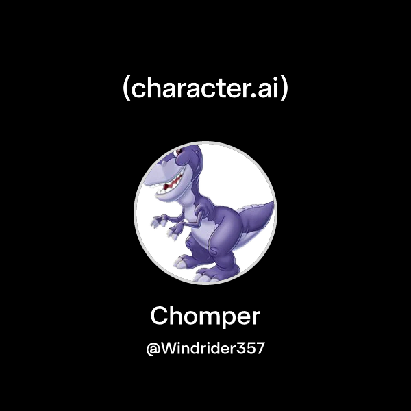 Chat with Chomper | character.ai | AI Chat, Reimagined–Your Words. Your ...