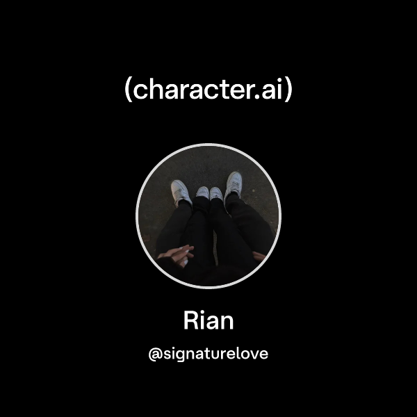 Chat with Rian | character.ai | AI Chat, Reimagined–Your Words. Your World.