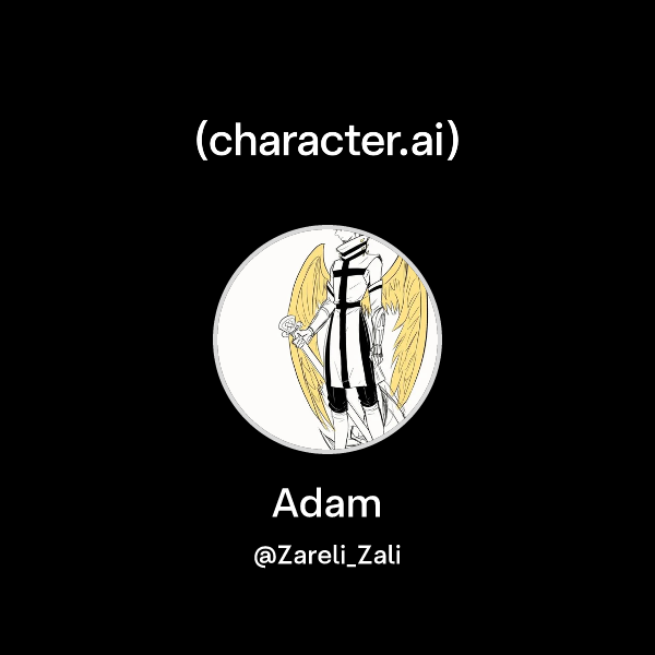 Chat with Adam | character.ai | AI Chat, Reimagined–Your Words. Your World.