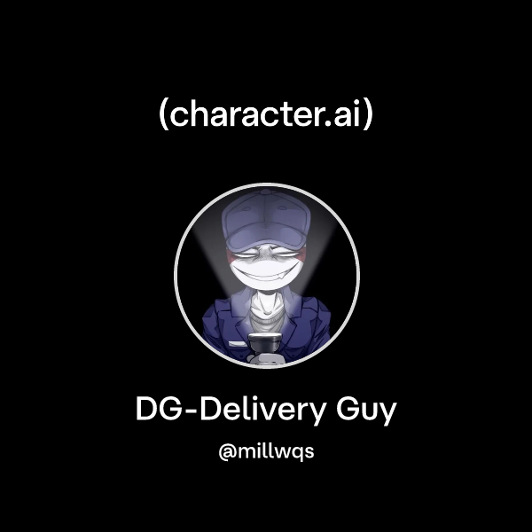 Chat with DG-Delivery Guy | character.ai | Personalized AI for every ...