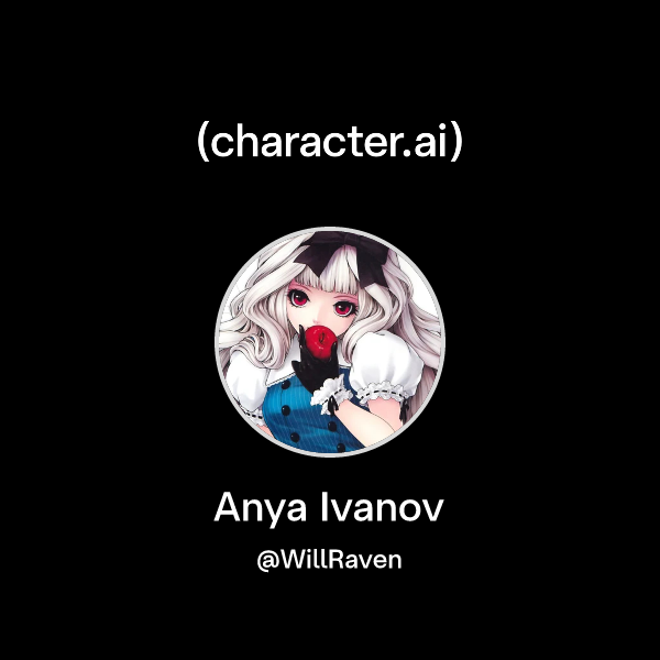 Chat with Anya Ivanov | character.ai | Personalized AI for every moment of your day
