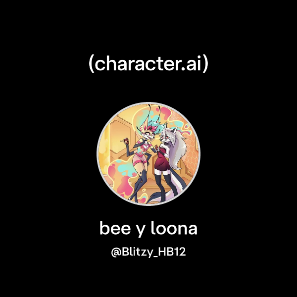 Chat with bee y loona | character.ai | Personalized AI for every moment ...