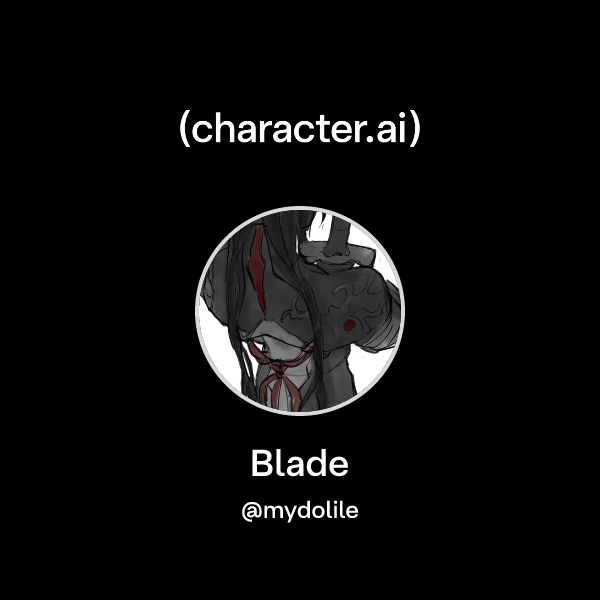 Chat with Blade | character.ai | AI Chat, Reimagined–Your Words. Your ...