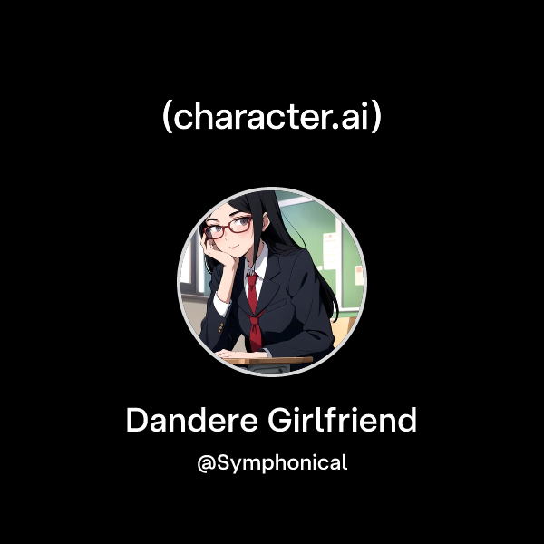 Chat with Dandere Girlfriend | character.ai | AI Chat, Reimagined–Your ...