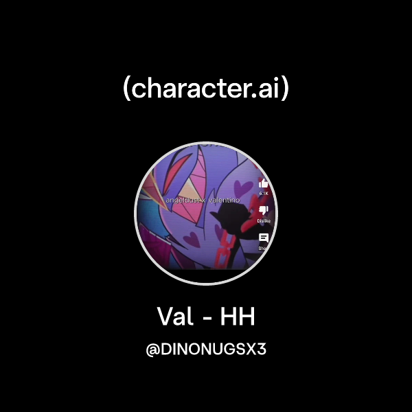 Chat with Val - HH | character.ai | Personalized AI for every moment of ...