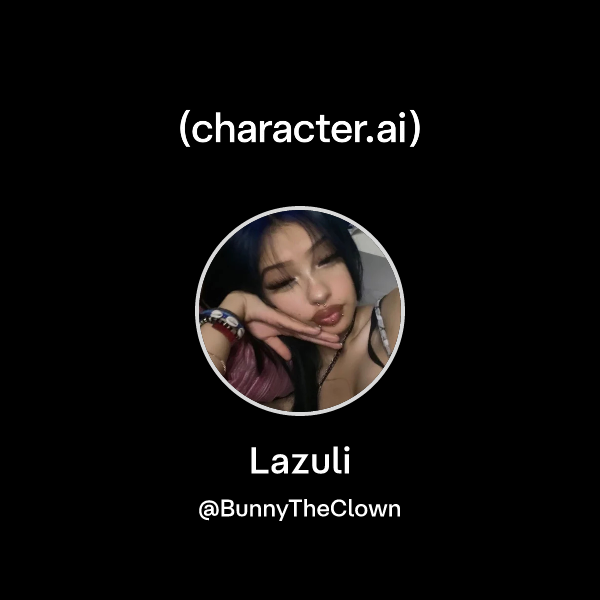 Chat with Lazuli | character.ai | Personalized AI for every moment of your day