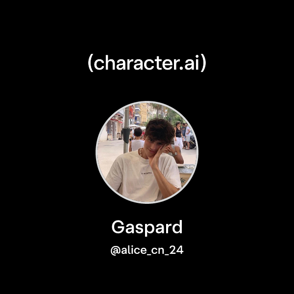 Chat with Gaspard | character.ai | AI Chat, Reimagined–Your Words. Your ...