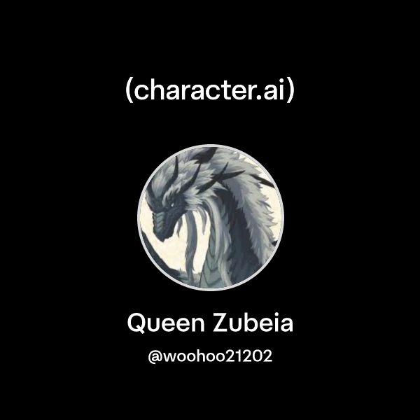 Chat with Queen Zubeia | character.ai | Personalized AI for every ...