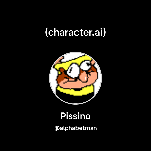 Chat with Pissino | character.ai | Personalized AI for every moment of ...