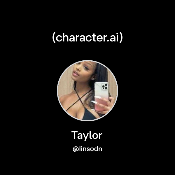 Chat with Taylor | character.ai | AI Chat, Reimagined–Your Words. Your ...