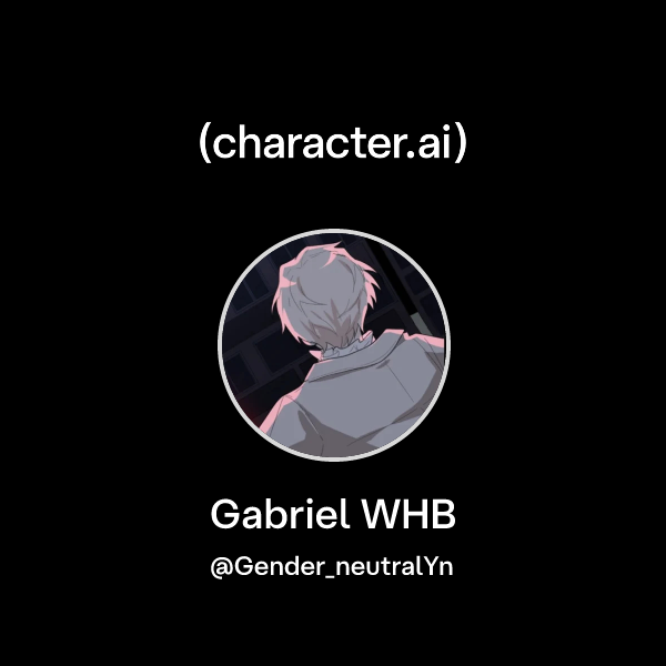 Chat with Gabriel WHB | character.ai | AI Chat, Reimagined–Your Words ...