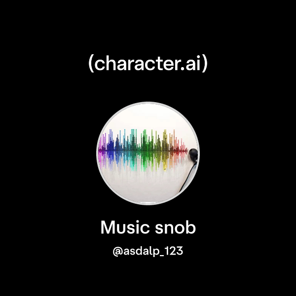 Chat with Music snob | character.ai | AI Chat, Reimagined–Your Words ...