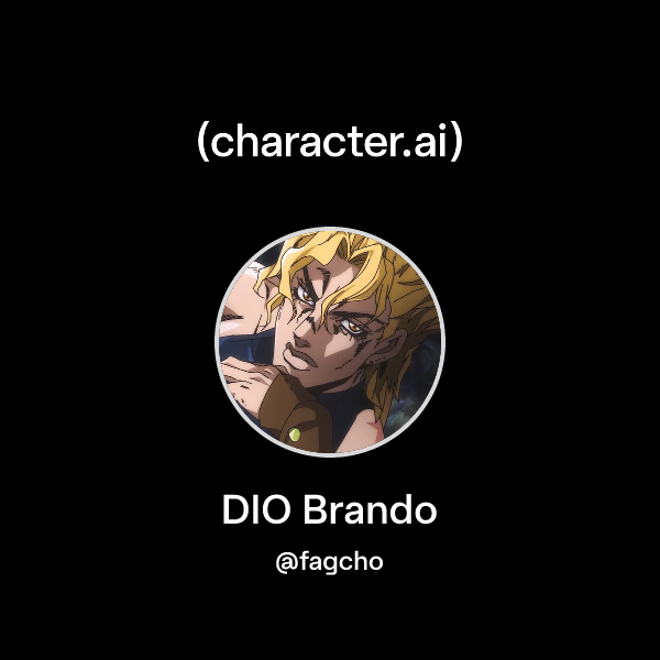 Chat with DIO Brando | character.ai | Personalized AI for every moment ...