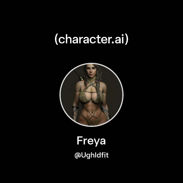 Chat with Freya | character.ai | Personalized AI for every moment of your day