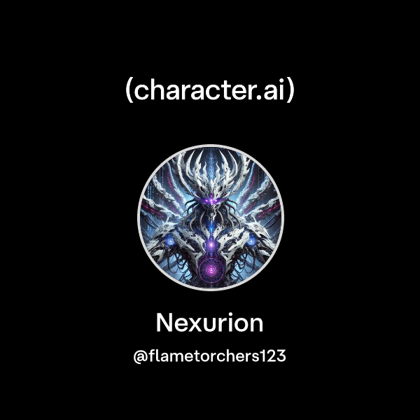 Chat with Nexurion | character.ai | Personalized AI for every moment of ...
