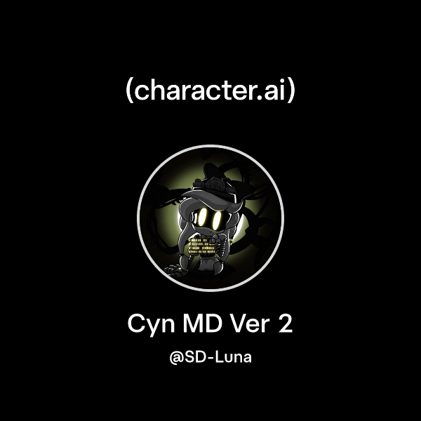 Chat with Cyn MD Ver 2 | character.ai | AI Chat, Reimagined–Your Words ...