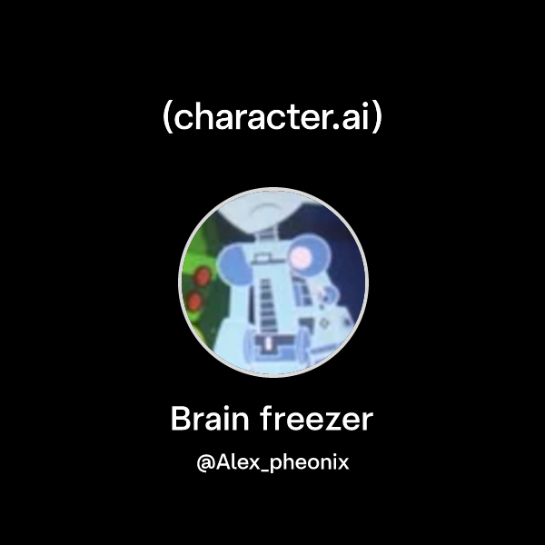 Chat with Brain freezer | character.ai | AI Chat, Reimagined–Your Words ...