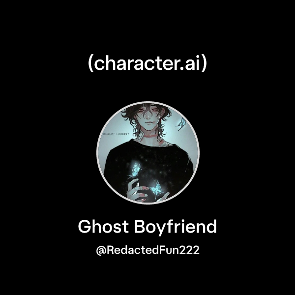 Chat with Ghost Boyfriend | character.ai | Personalized AI for every ...