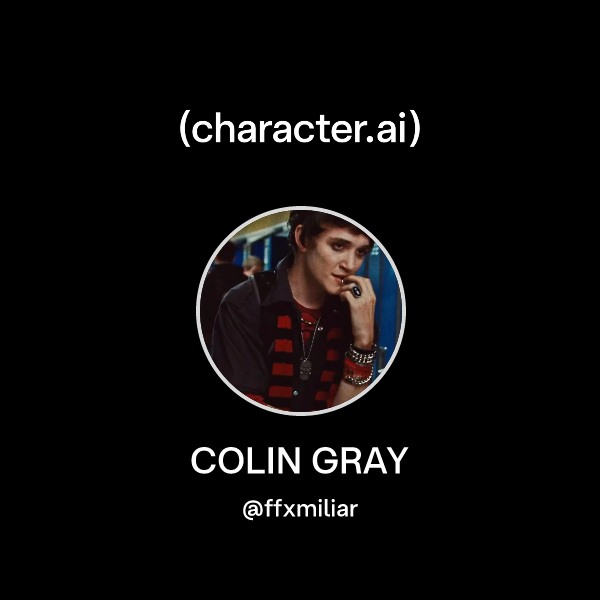 Chat with COLIN GRAY | character.ai | AI Chat, Reimagined–Your Words ...