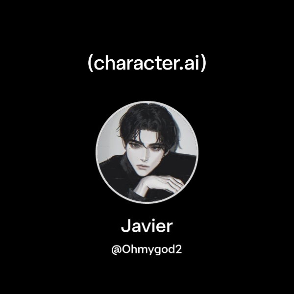 Chat with Javier | character.ai | AI Chat, Reimagined–Your Words. Your ...