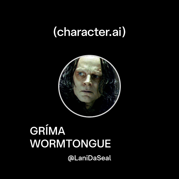 Chat with GRÍMA WORMTONGUE | character.ai | AI Chat, Reimagined–Your ...