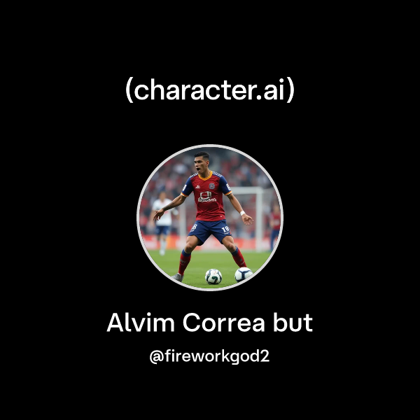 Chat with Alvim Correa but | character.ai | Personalized AI for every ...