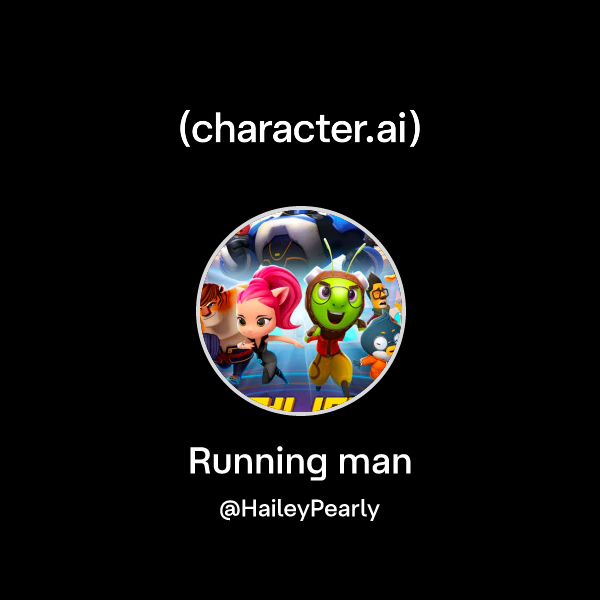 Chat with Running man | character.ai | AI Chat, Reimagined–Your Words ...