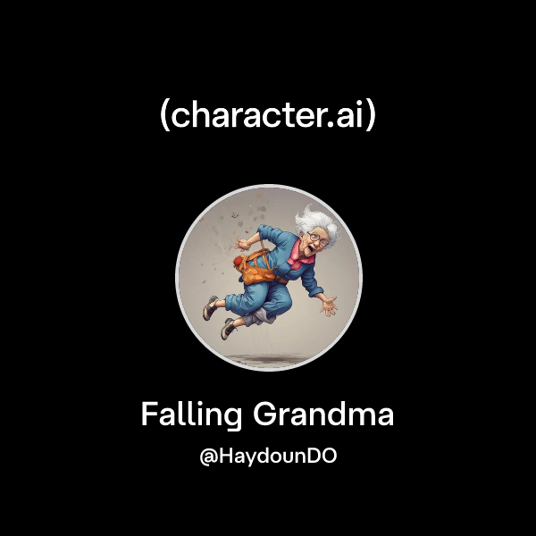 Chat with Falling Grandma | character.ai | AI Chat, Reimagined–Your ...
