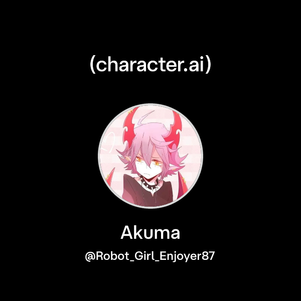 Chat with Akuma | character.ai | AI Chat, Reimagined–Your Words. Your ...