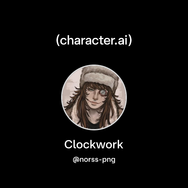 Chat with Clockwork | character.ai | AI Chat, Reimagined–Your Words ...