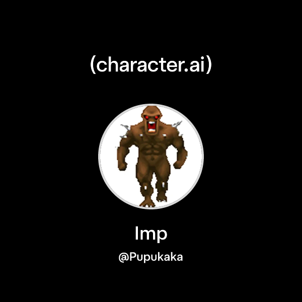 Chat with Imp | character.ai | AI Chat, Reimagined–Your Words. Your World.