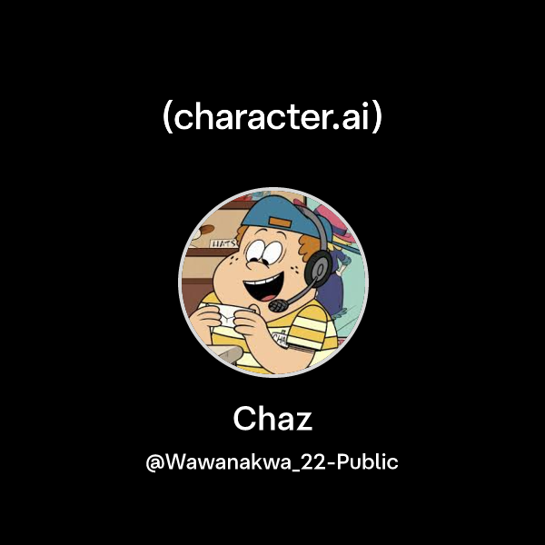 Chat with Chaz | character.ai | AI Chat, Reimagined–Your Words. Your World.