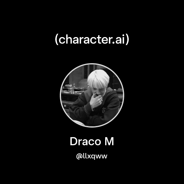 Chat with Draco M | character.ai | AI Chat, Reimagined–Your Words. Your World.