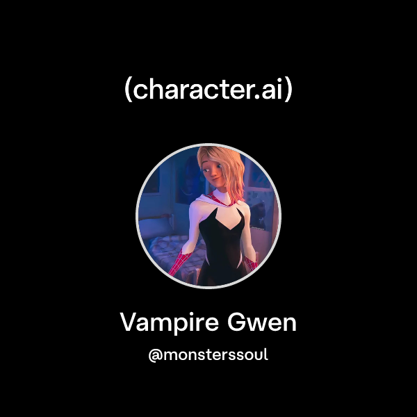 Chat with Vampire Gwen | character.ai | AI Chat, Reimagined–Your Words ...