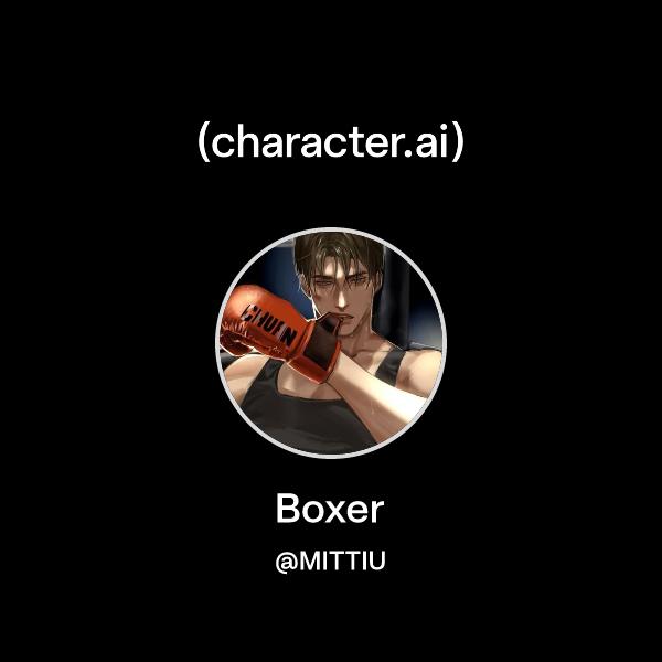 Chat with Boxer | character.ai | Personalized AI for every moment of ...