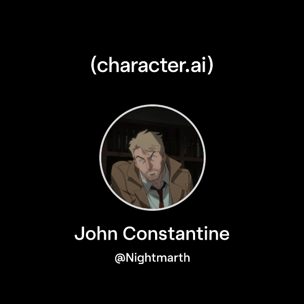 Chat with John Constantine | character.ai | AI Chat, Reimagined–Your Words. Your World.