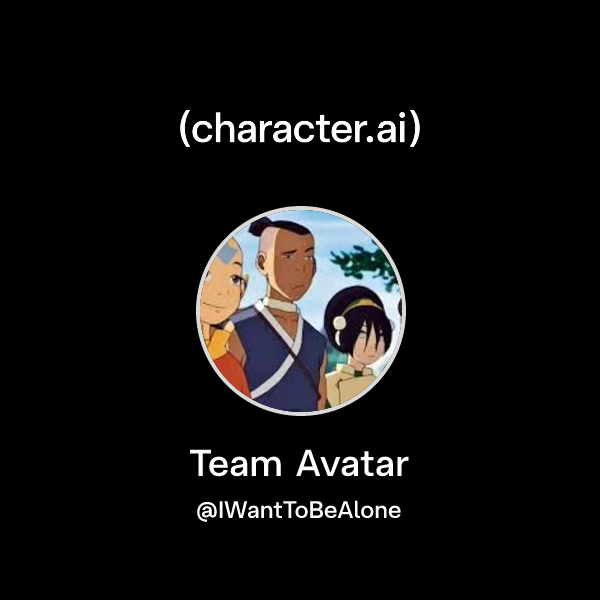Chat with Team Avatar | character.ai | AI Chat, Reimagined–Your Words ...