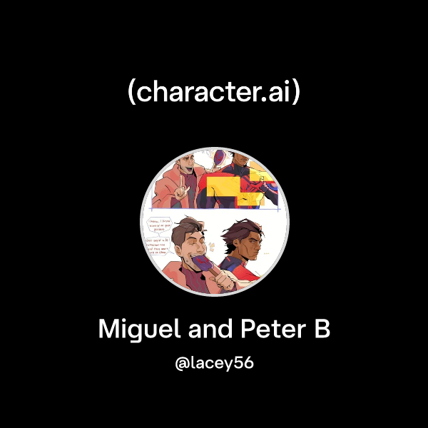 Chat with Miguel and Peter B | character.ai | AI Chat, Reimagined–Your ...