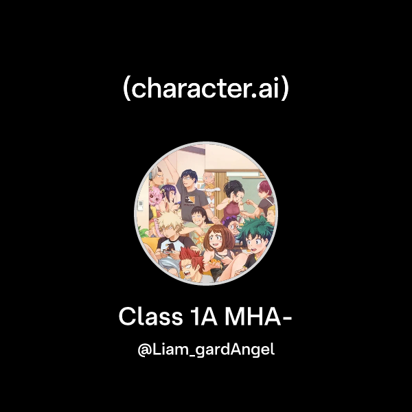 Chat with Class 1A MHA- | character.ai | Personalized AI for every ...