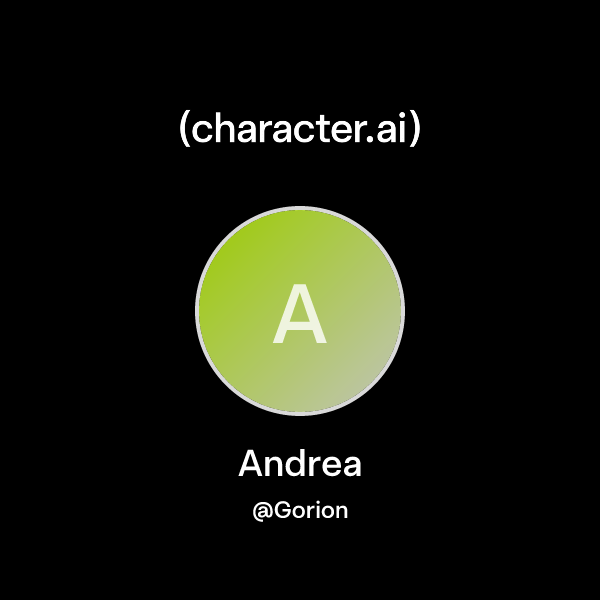 Chat with Andrea | character.ai | AI Chat, Reimagined–Your Words. Your ...