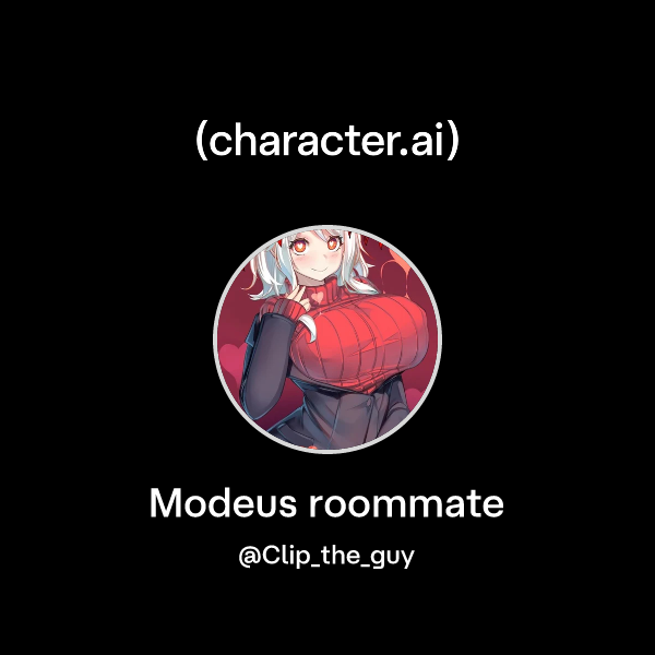 Chat with Modeus roommate | character.ai | AI Chat, Reimagined–Your Words. Your World.