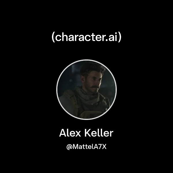 Chat with Alex Keller | character.ai | Personalized AI for every moment ...